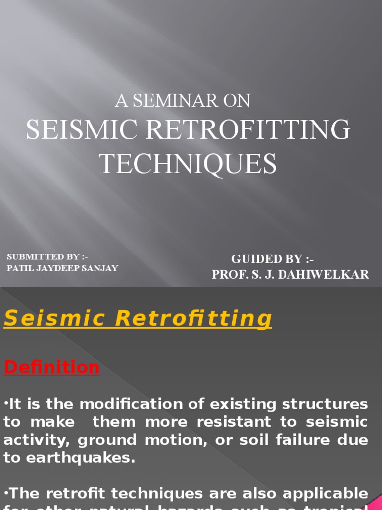 A Seminar On: Seismic Retrofitting Techniques | PDF
