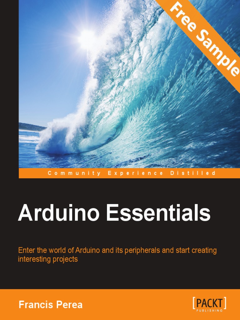 Arduino Essentials Sample Chapter Pdf Arduino Electronic Circuits
