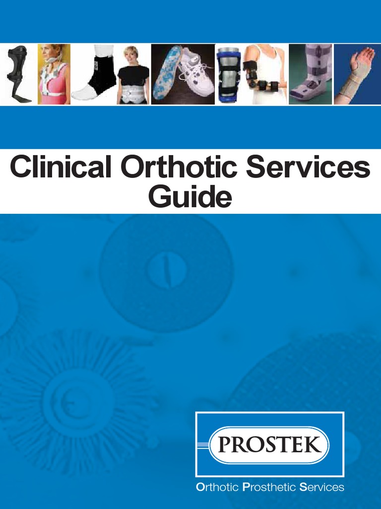 Clinical Orthotic Services Guide: Prostek | PDF | Elbow | Foot