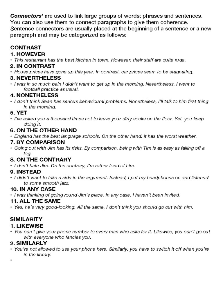 You can also use them to connect paragraphs to give them coherence ...