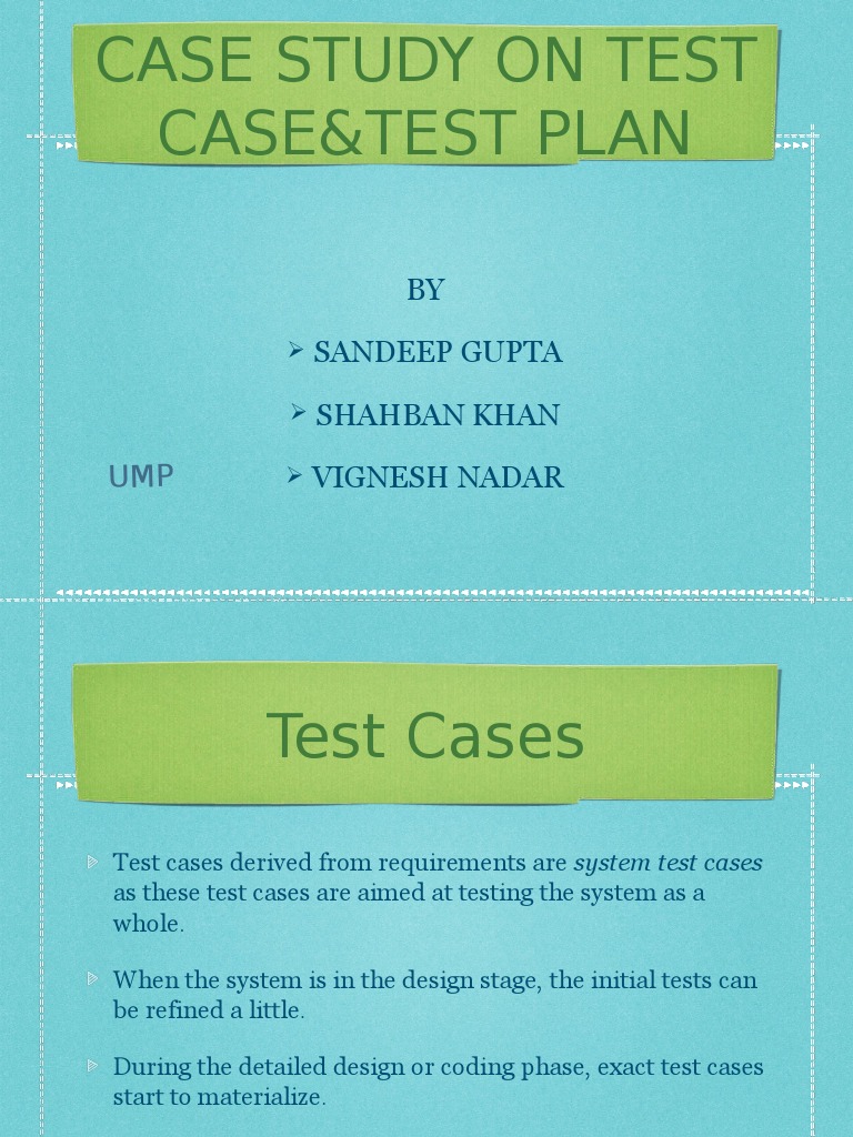 case-study-on-test-case-test-plan-by-sandeep-gupta-shahban-khan