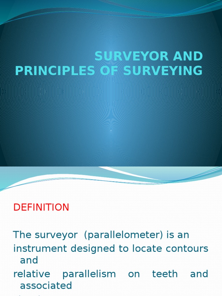 Surveyor and Principles of Surveying | PDF | Surveying | Dentures