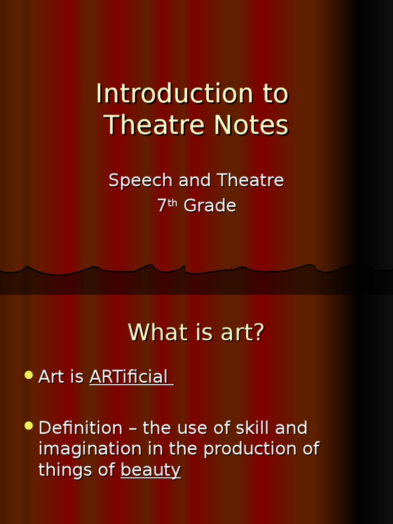 Introduction To Theatre Notes | Broadway Theatre | Theatre