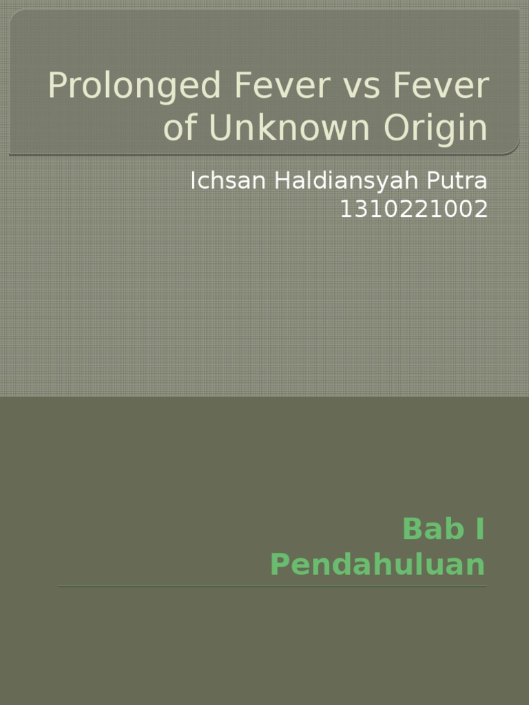 Prolonged Fever Vs Fever of Unknown Origin | PDF