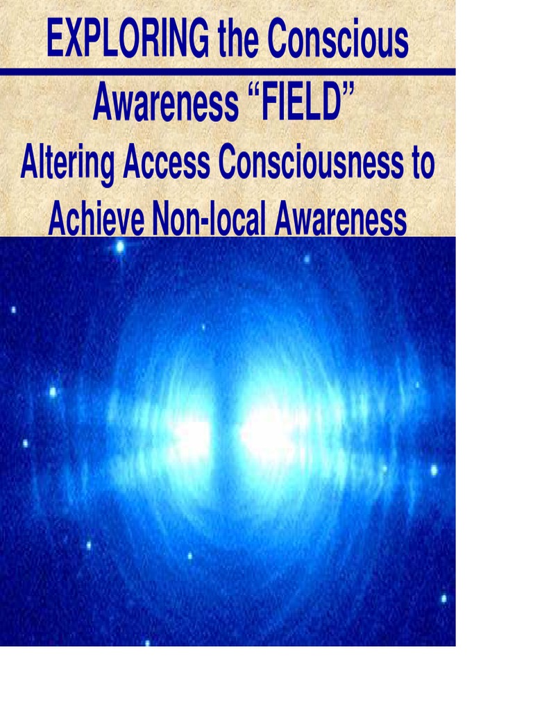 Access Awareness Consciousness | PDF | Neuroscience | Physics