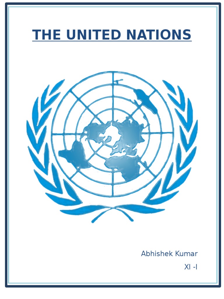 The United Nations: Abhishek Kumar Xi - I | PDF