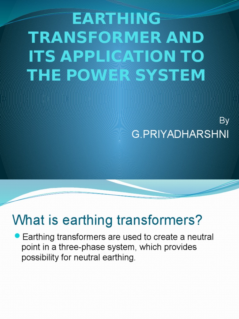 Earthing Transformer and Its Application To The Power System | PDF ...