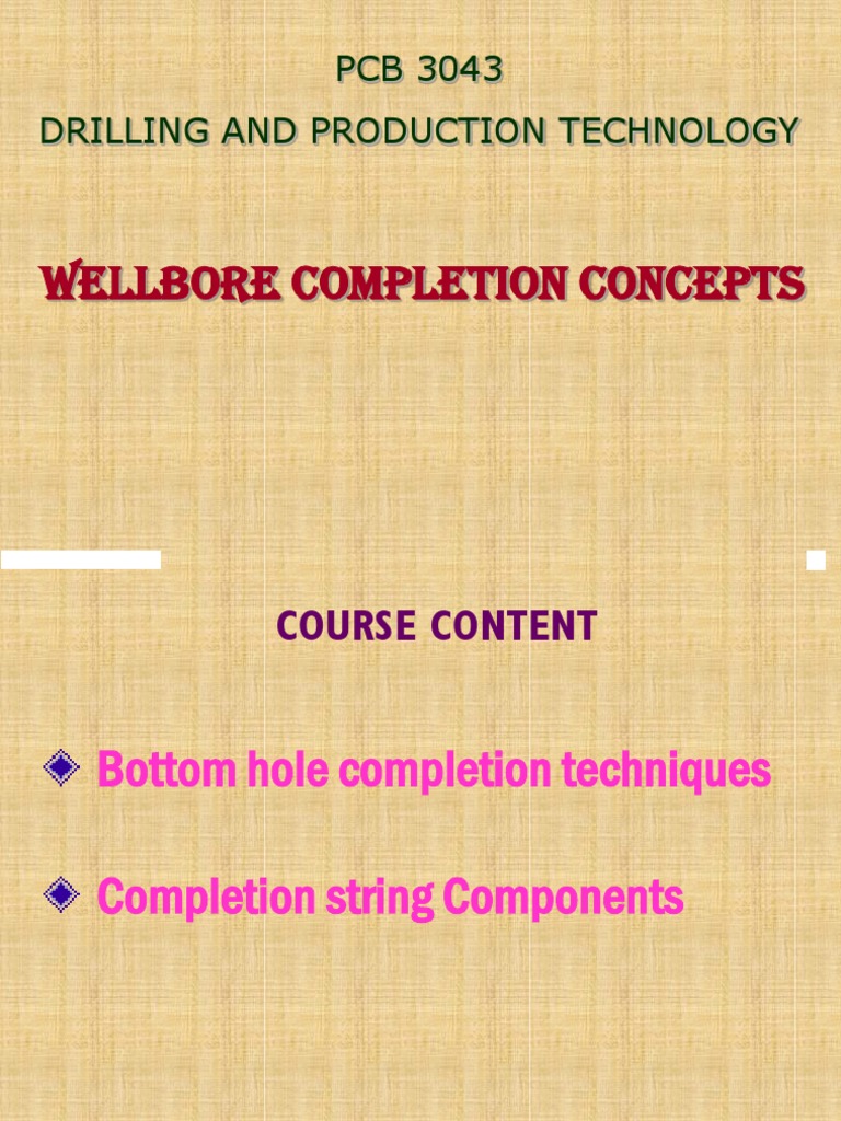 Wellbore Completion Techniques Overview | PDF | Casing (Borehole) | Oil ...