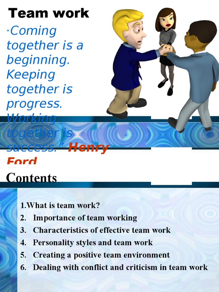 Coming Together Is A Beginning. Keeping Together Is Progress. Working ...