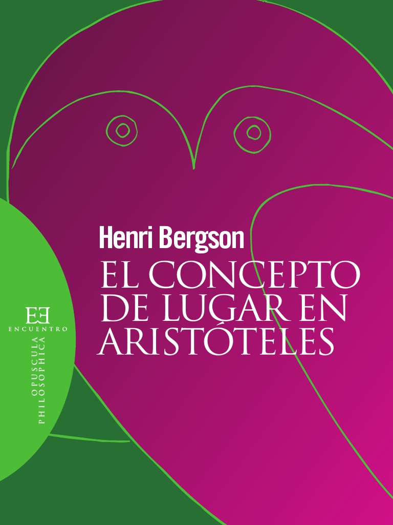 El Concepto de Lugar en Aristóteles - Bergson, Henri | Metafísica ...