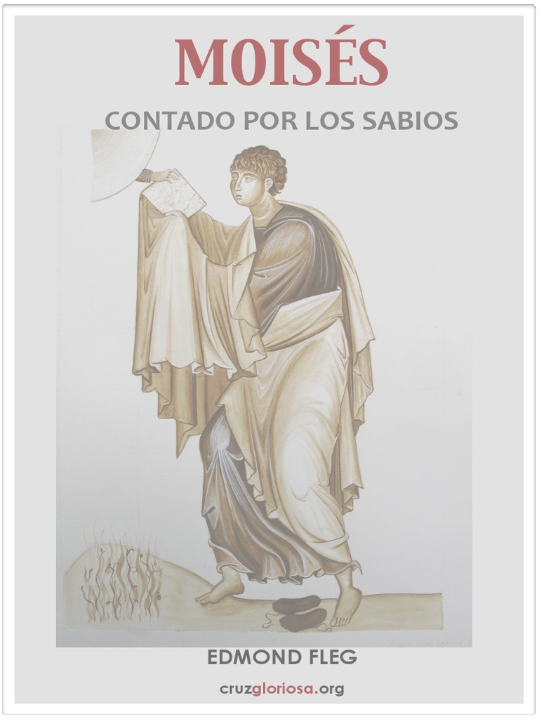 Edmond Fleg Moises Contado Por Los Sabios | PDF | Moisés | Libro del éxodo