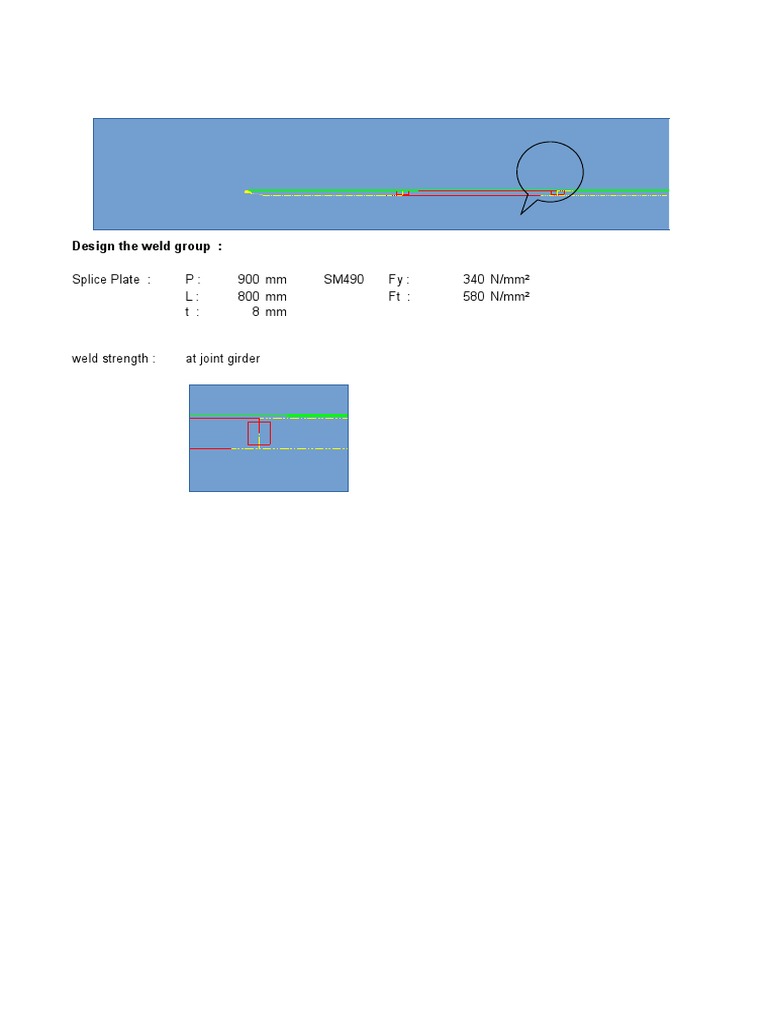 Design The Weld Group:: Splice Plate: P: 900 MM SM490 Fy: 340 L: 800 MM ...