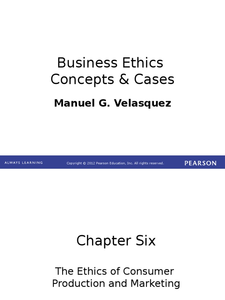Chapter 6 The Ethics of Consumer Production and Marketing | PDF ...