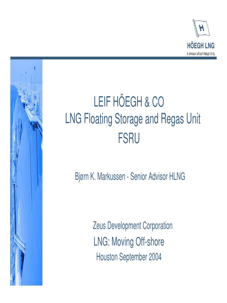 Leif Höegh & Co LNG Floating Storage and Regas Unit Fsru: LNG: Moving ...