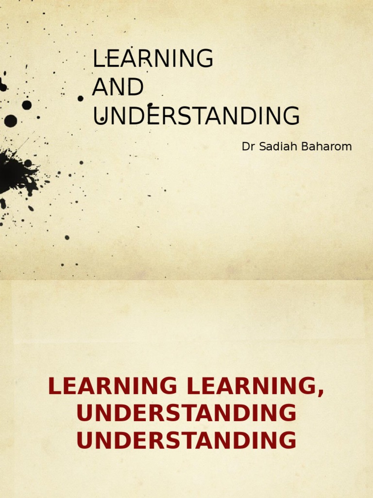 Learning AND Understanding: DR Sadiah Baharom | PDF | Metacognition ...