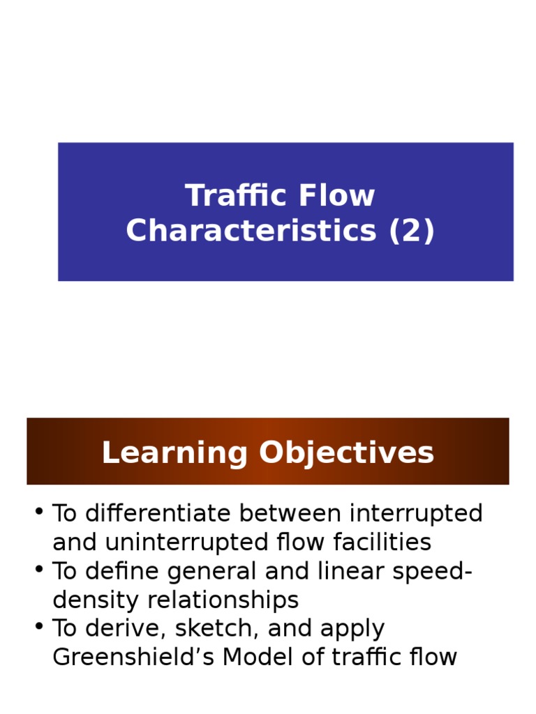 Traffic Flow Characteristics (2) Traffic Flow Characteristics (2 ...