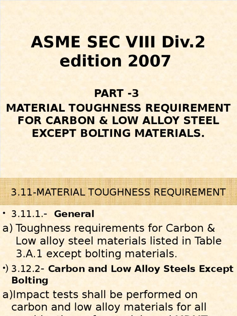 Cs & Las Impact Req - Asme Sec Viii Div 2 | PDF | Welding | Construction