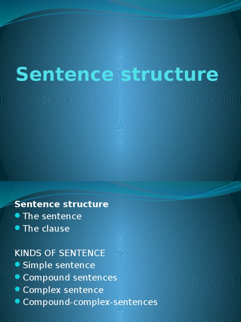 Sentence Structure | PDF | Sentence (Linguistics) | Language Mechanics