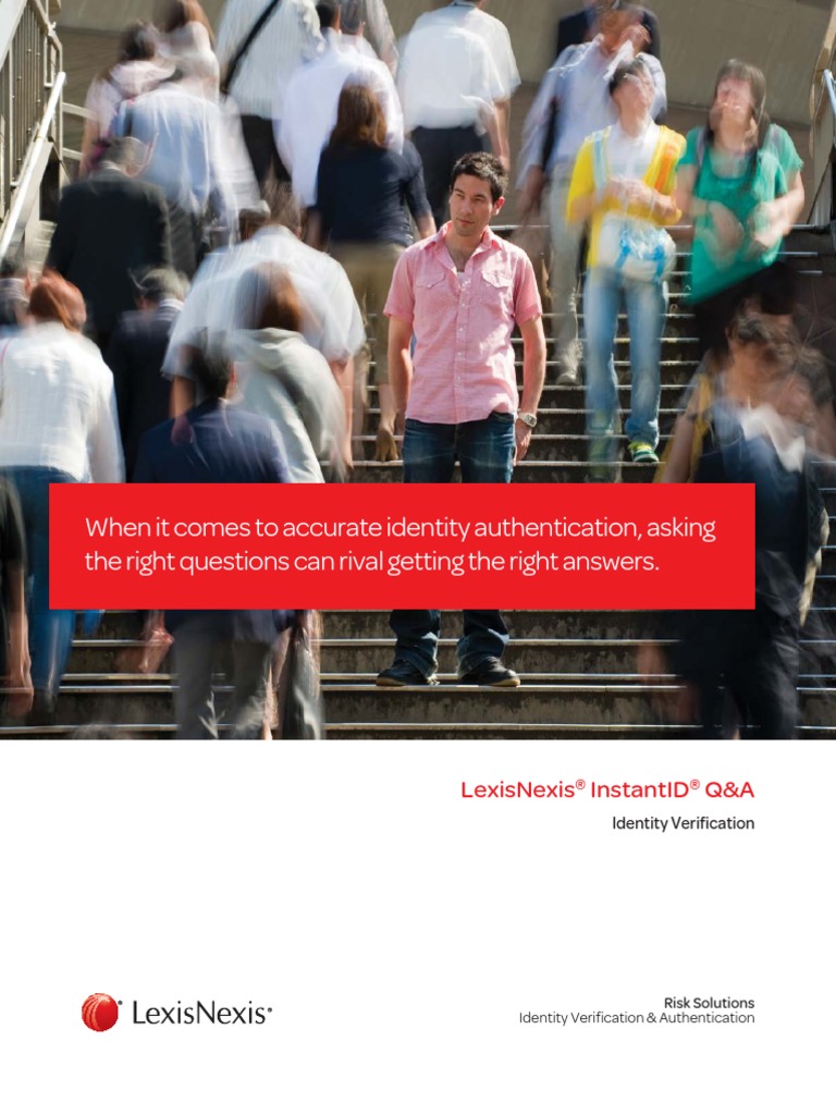 LexisNexis® InstantID® Q&A | PDF | Lexis Nexis | Authentication