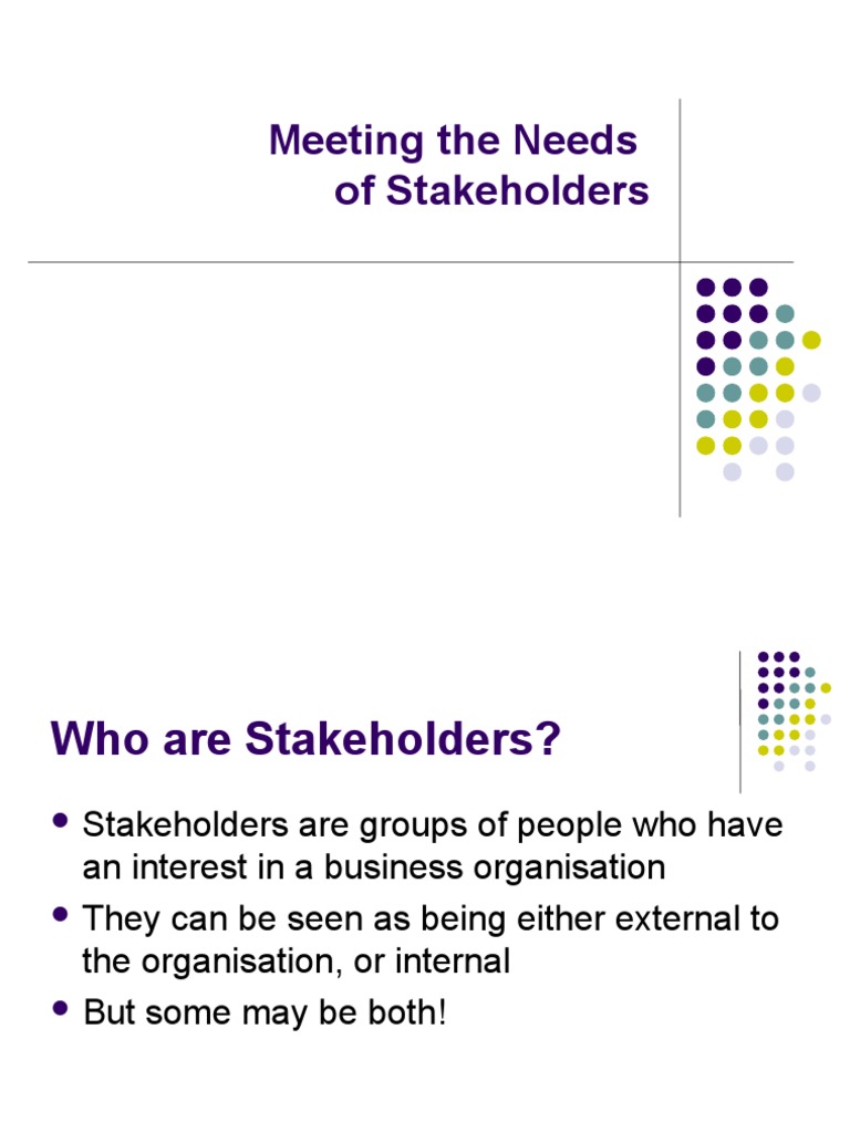 Meeting The Needs of Stakeholders | PDF | Stakeholder (Corporate ...