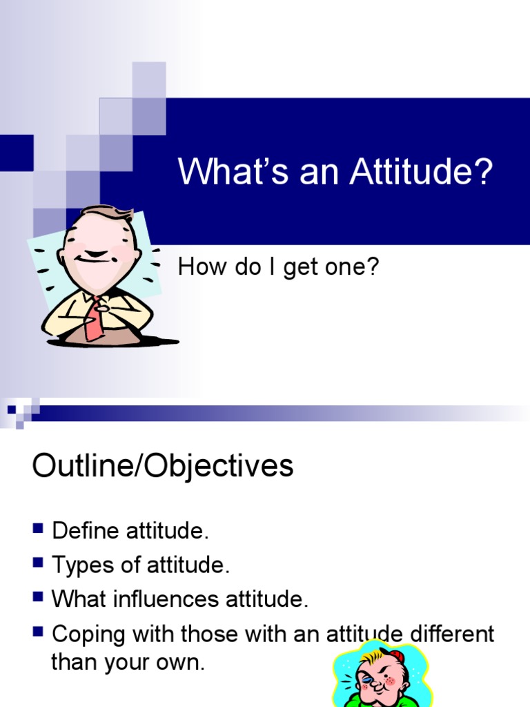 Attitude Presentation | Attitude (Psychology) | Coping (Psychology ...