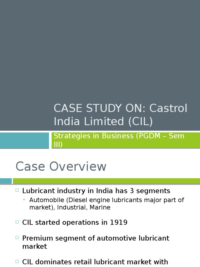 Case Study On Castrol India Ltd. | PDF | Car | Lubricant