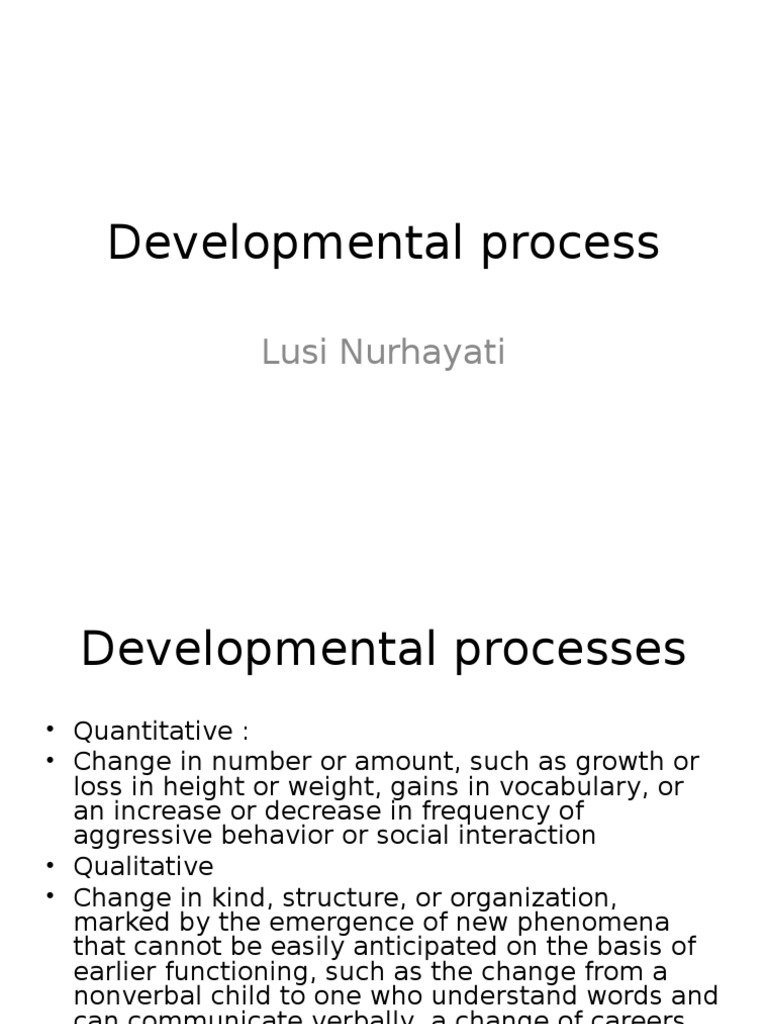 Understanding Developmental Processes Across the Lifespan: A ...