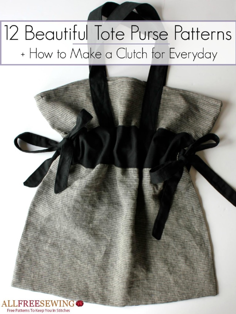 12 Beautiful Tote Purse Patterns | PDF | Seam (Sewing) | Sewing