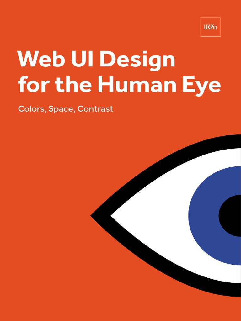 Uxpin Web Ui Design For The Human Eye | PDF | Visual Perception ...