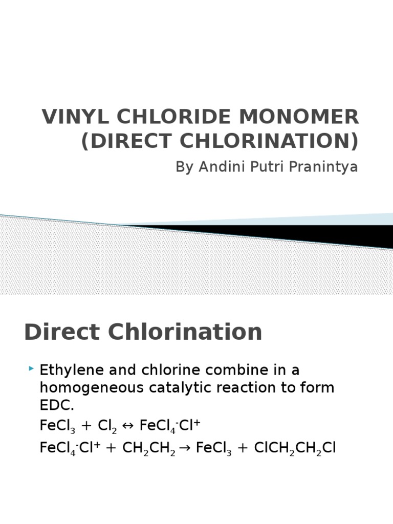Vinyl Chloride Monomer