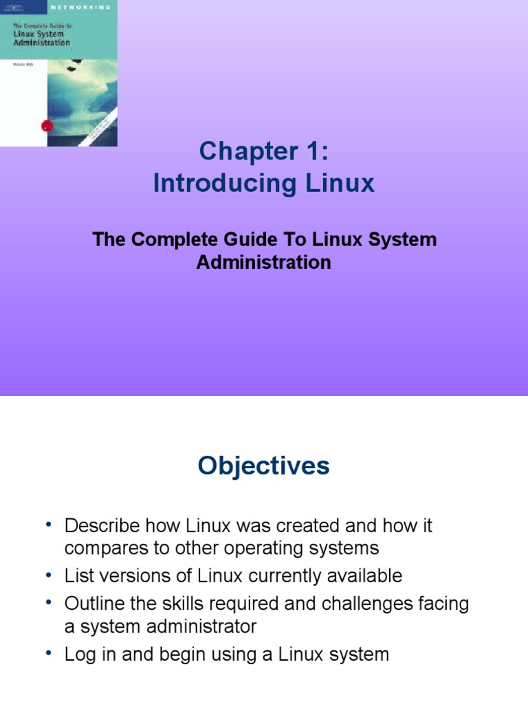 The Complete Guide To Linux Administration CH01 Powerpoint | PDF | Gnu | Linux