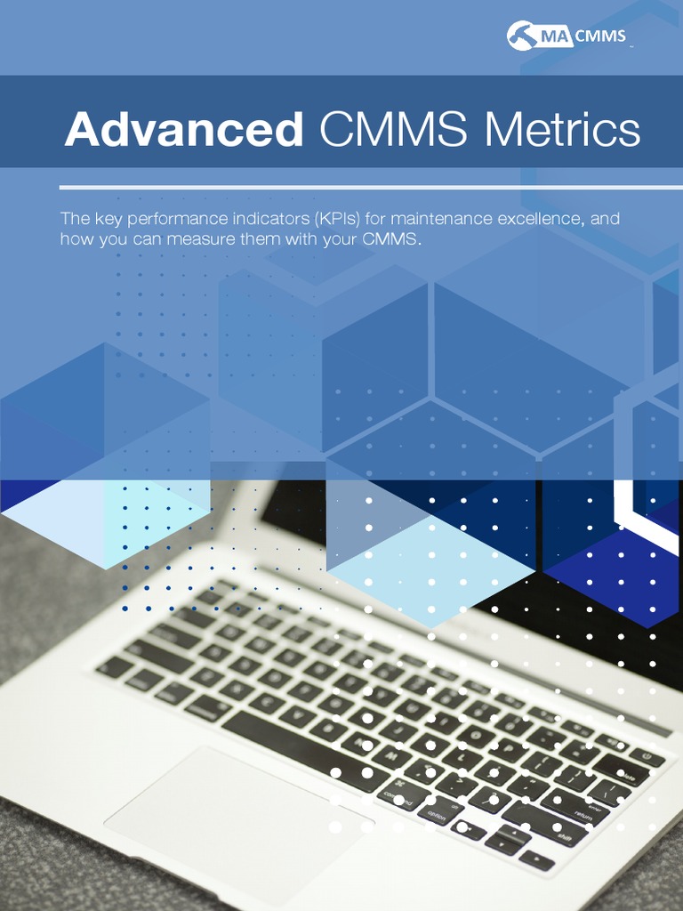 Advanced CMMS Metrics (KPI) | PDF | Reliability Engineering | Systems ...