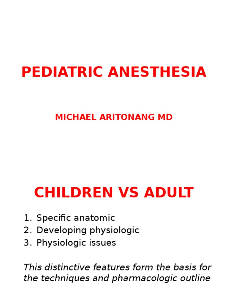 Pediatric Anesthesia.ppt | Anesthesia | Infants