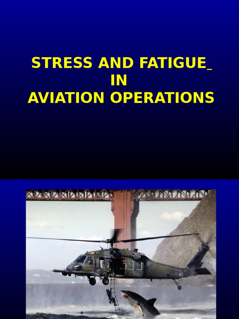 Stress and Fatigue in Aviation | Download Free PDF | Sleep | Stress ...