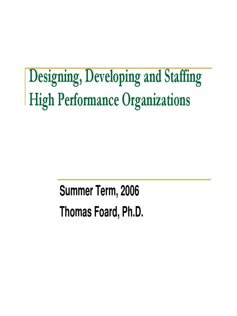 Designing, Developing and Staffing High Performance Organizations ...