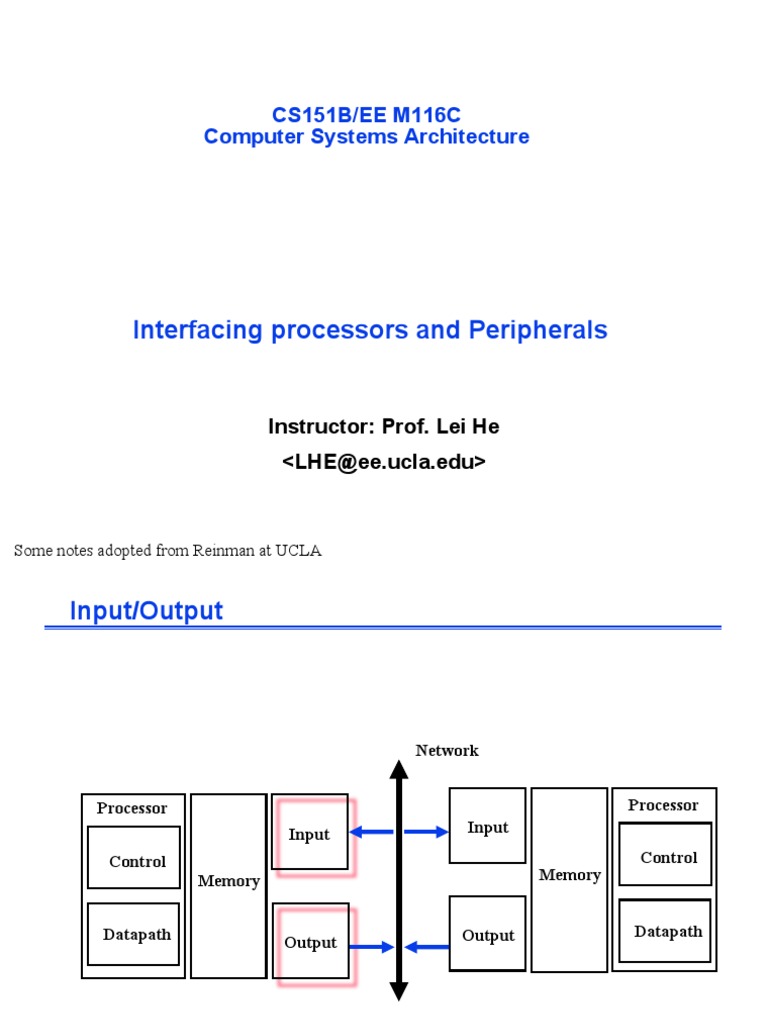 Interfacing Processors and Peripherals: CS151B/EE M116C Computer Systems Architecture | PDF ...