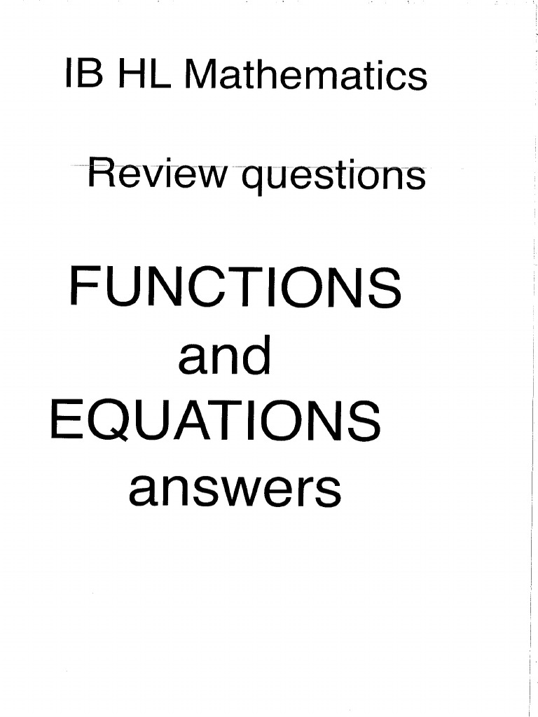 IB Math HL Functions and Equations Answers | PDF