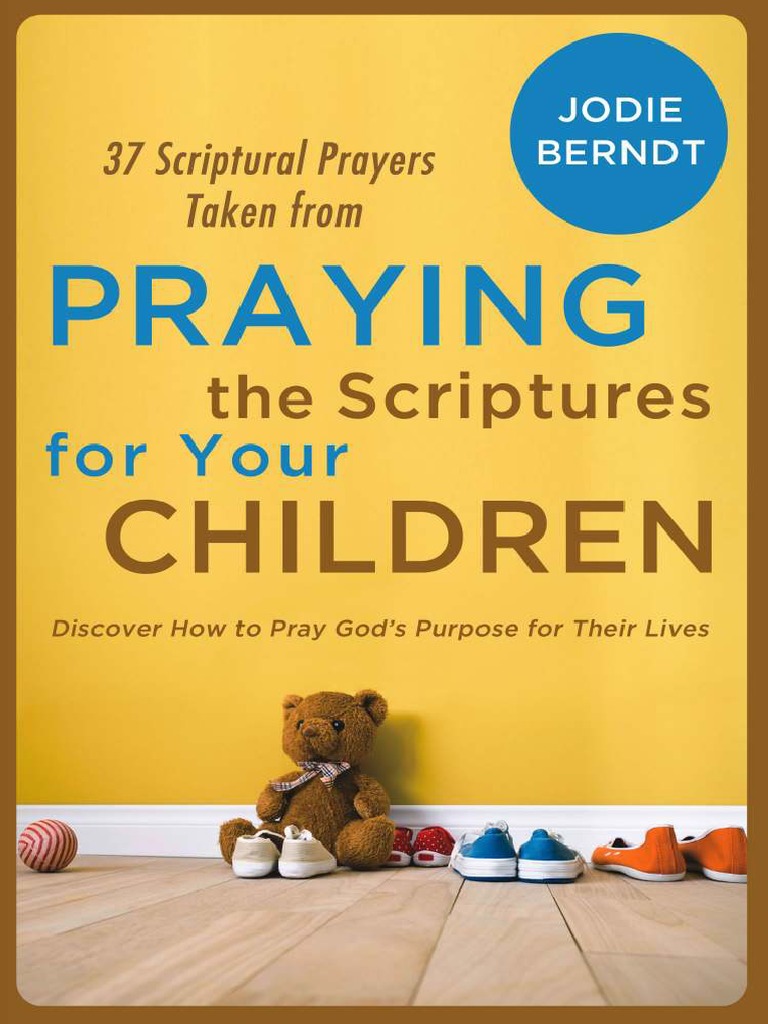 Praying For Your Children Scriptures | PDF | Prayer | Bible