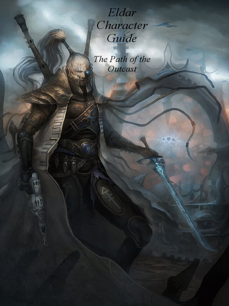 Eldar Character Guide: Outcast Path | PDF | Armed Conflict | Nature