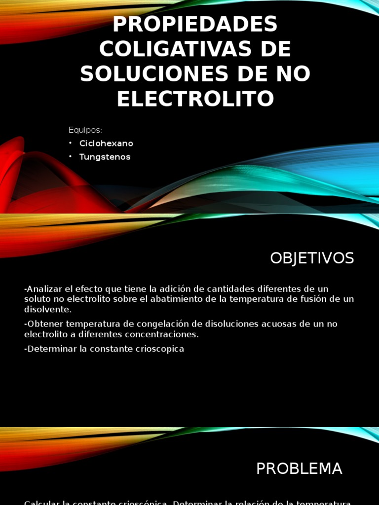 Presentacion PROPIEDADES Coligativas de Soluciones de No Electrolito (1 ...