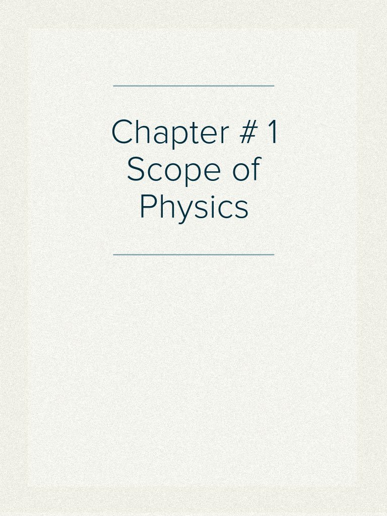Chapter # 01 Scope of Physics | PDF