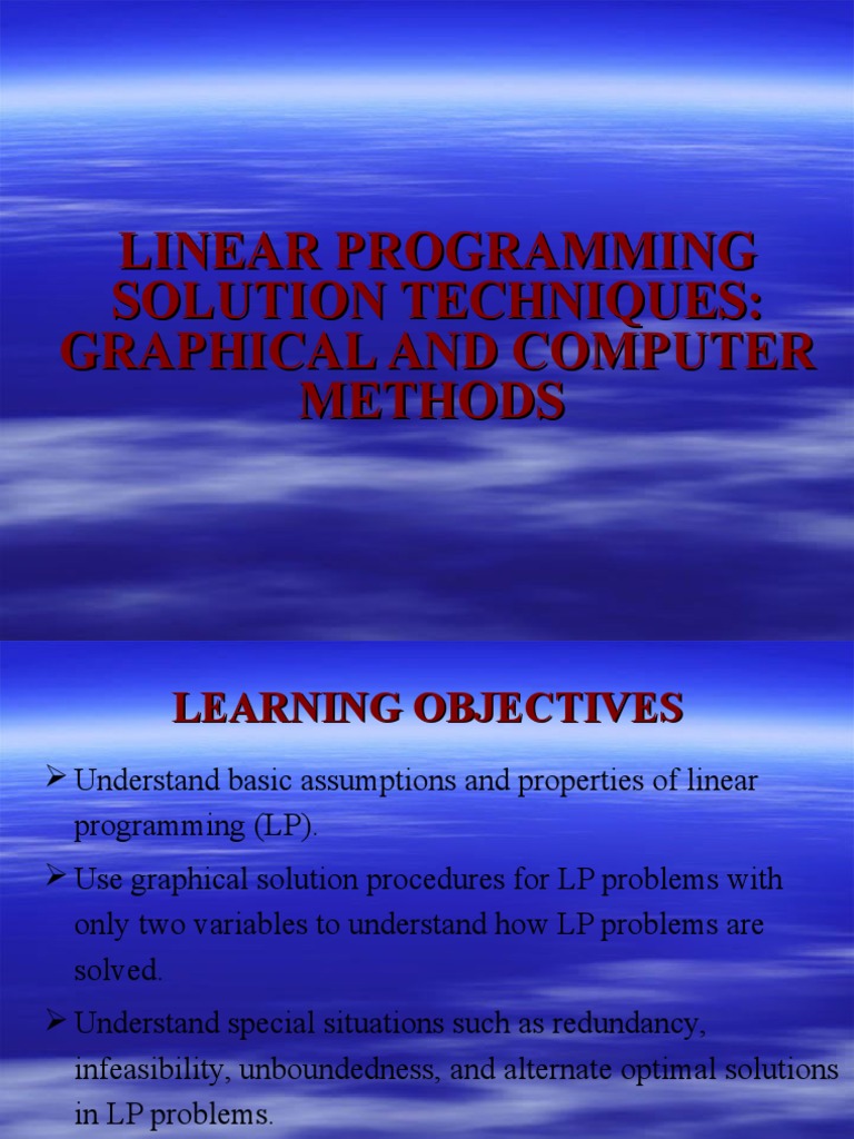 Linear Programming Solution Techniques: Graphical and Computer Methods ...