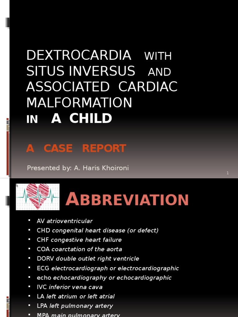 Dextrocardia With Situs Inversus and Associated Cardiac Malformation ...