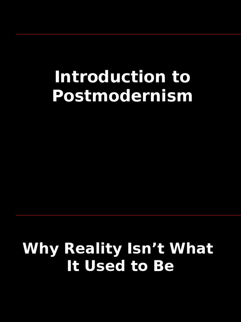 Introduction To Postmodernism | PDF | Postmodernism | Literary Modernism