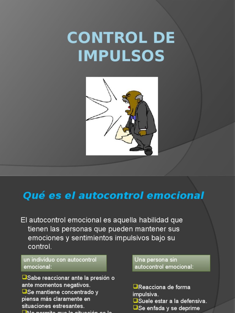Control de Impulsos | Descargar gratis PDF | Temor | Las emociones