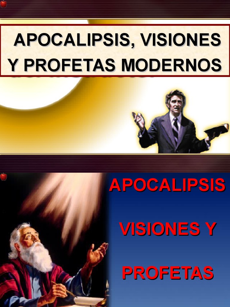 16 Apocalipsis, Visiones y Profetas Modernos | PDF | Profeta | Espíritu