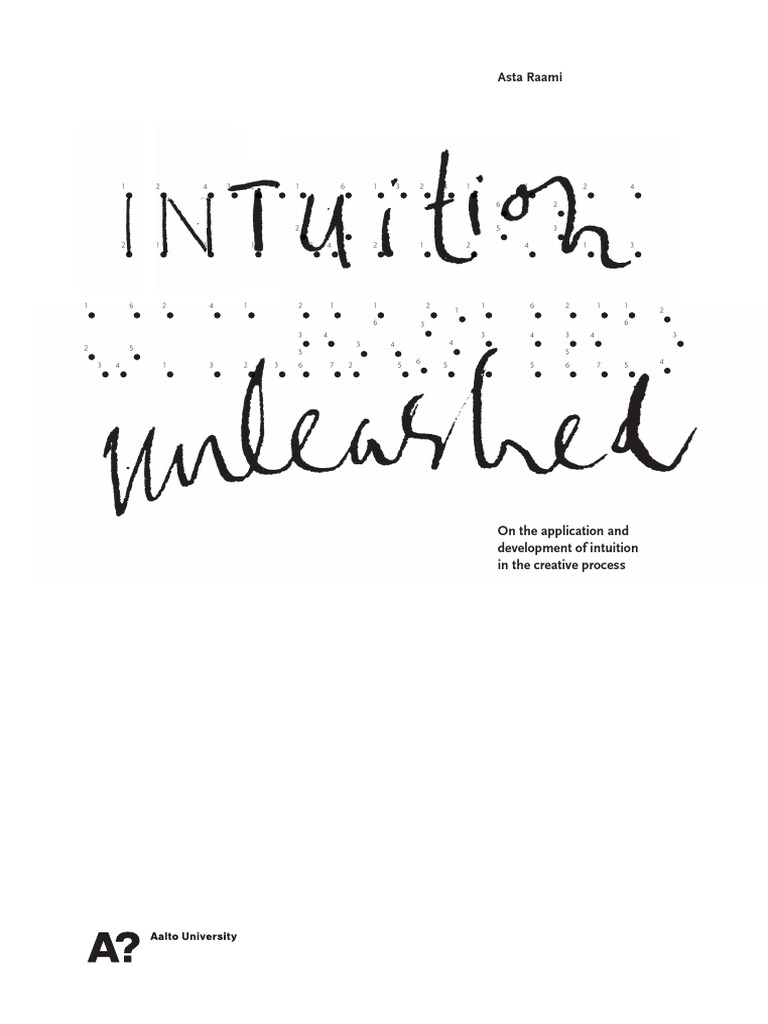 INTUITION UNLEASHED - On The Application and Development of Intuition ...