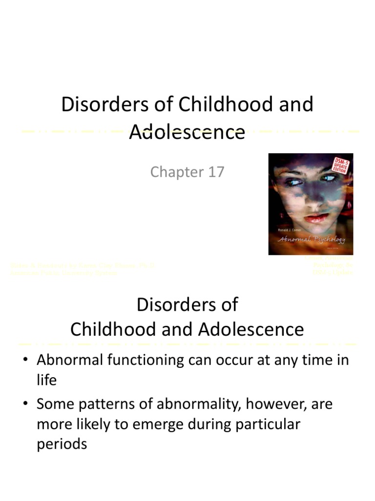 Abnormal Psychology Chapter 17 - Disorders of Childhood and Adolescence ...