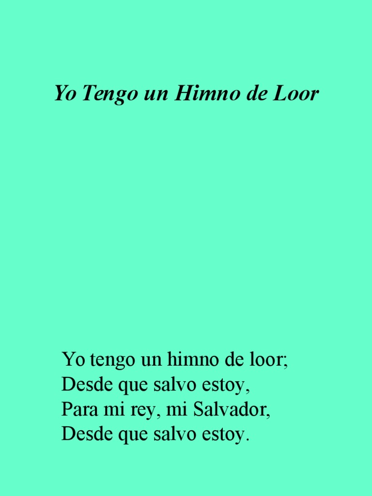Yo Tengo Un Himno de Loor | PDF