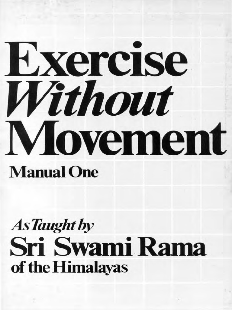 Exercise Without Movement by Swami Rama | PDF | Breathing | Relaxation ...